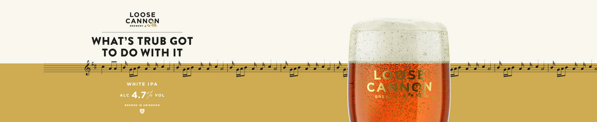 What's Trub got to do with it – Loose Cannon Brewery